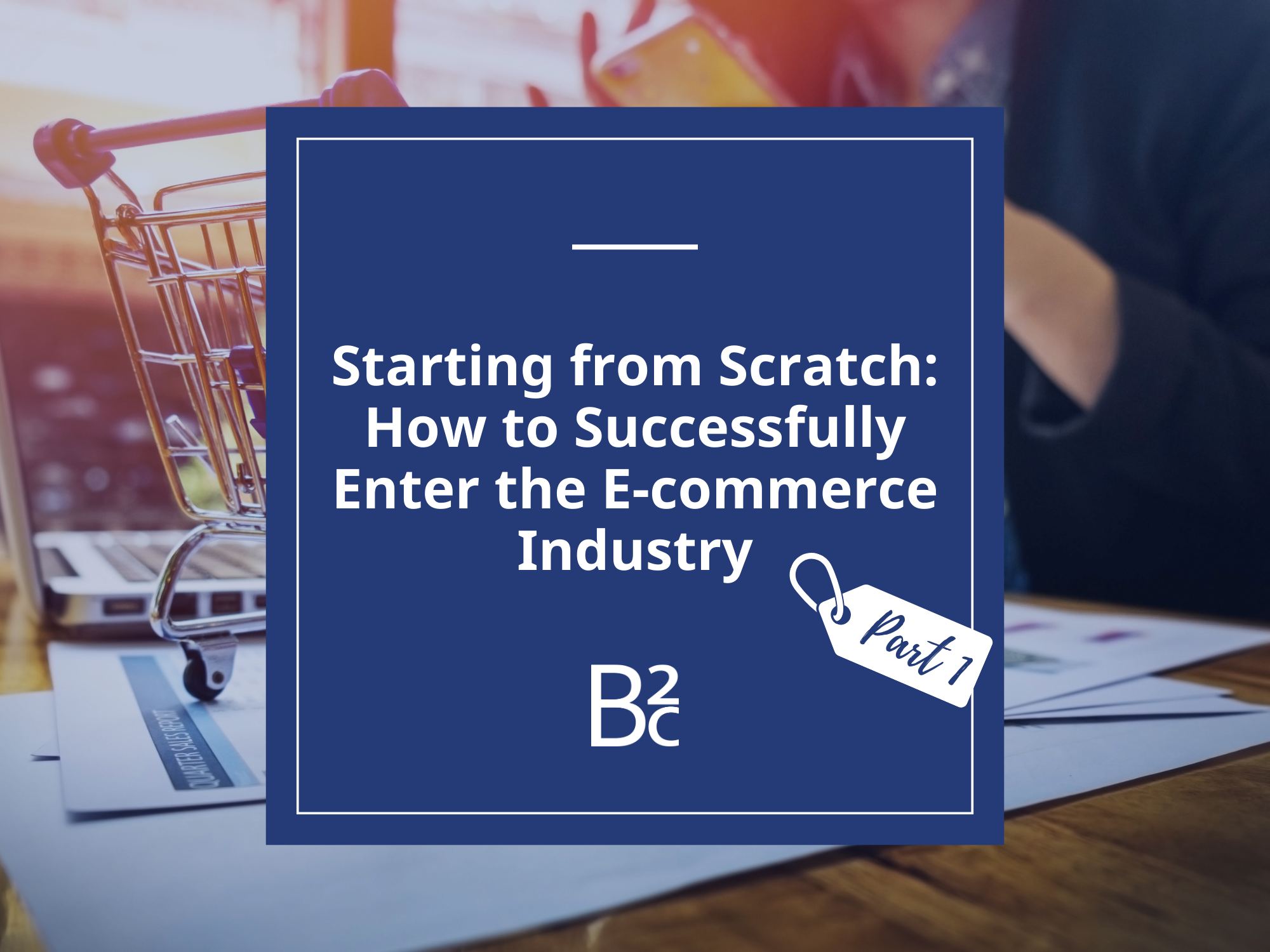 Starting From Scratch How To Successfully Enter The E commerce starting-from-scratch-how-to-successfully-enter-the-e-commerce