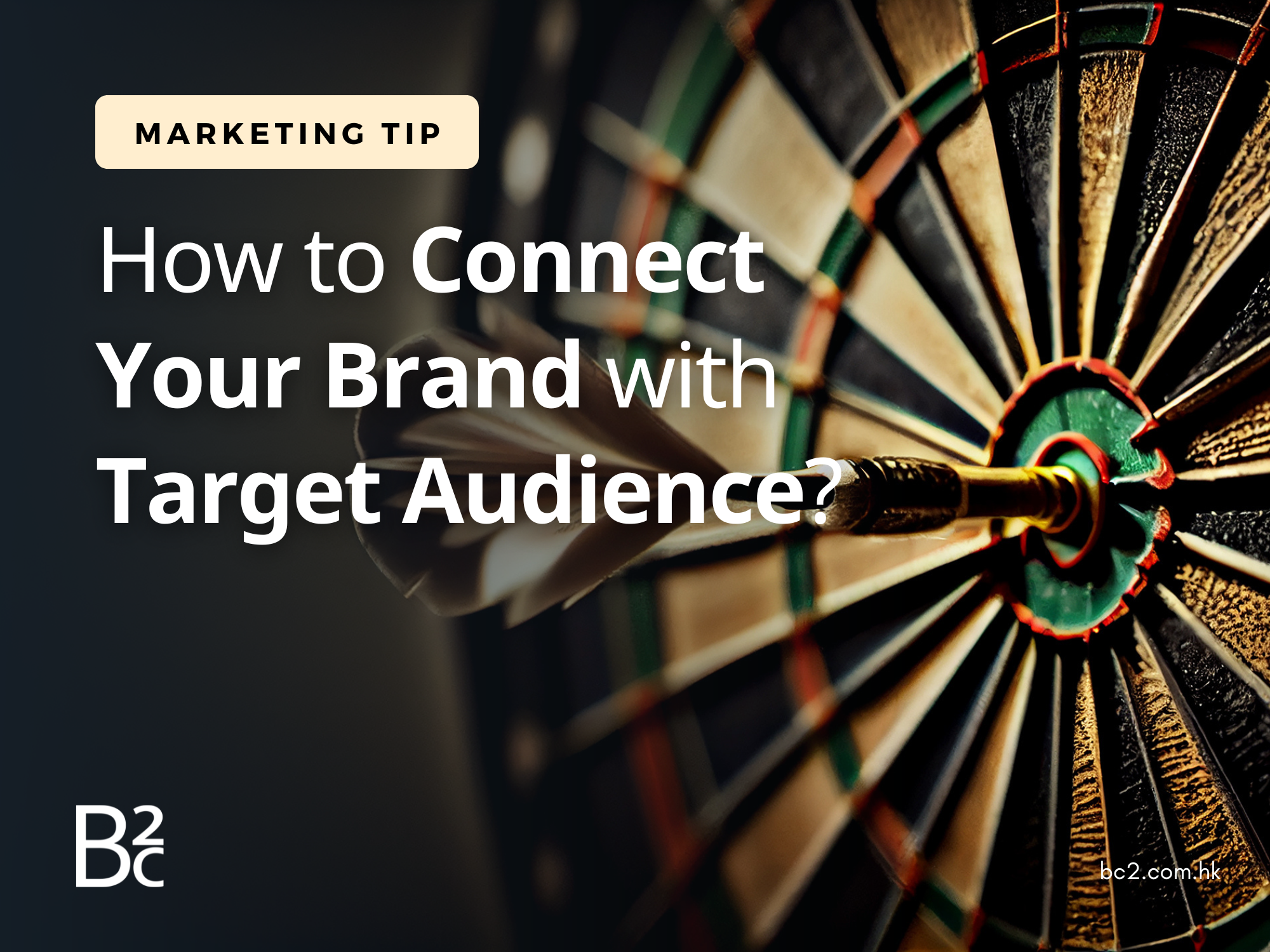 How to Connect with Your Brand and Target Audience? - BC² Media by BC² ...